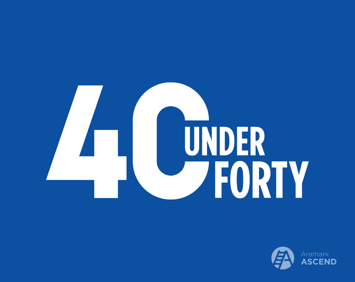 Aramark Celebrates Young Leaders, Presents Fifth Annual 40 Under 40 ...